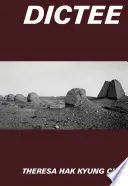 DICTEE. THERESA HAK KYUNG CHA. Physical book. 9780520390485 The Secret ...