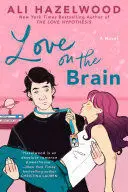 LOVE ON THE BRAIN (US PPB). ALI HAZELWOOD. Physical book. 9780593336847 ...