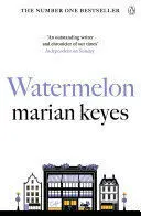 WATERMELON. MARIAN KEYES. Physical book. 9781405934374 The Secret Kingdoms