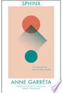 SPHINX. ANNE GARRETA. Physical book. 9781941920091 The Secret Kingdoms